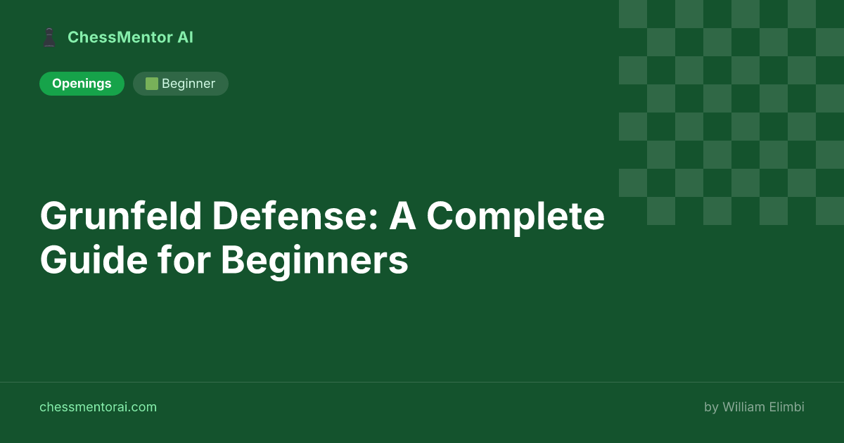 Grunfeld Defense: A Complete Guide for Beginners