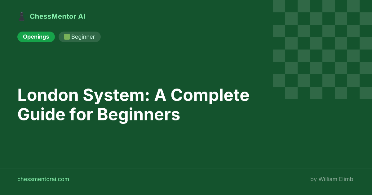 London System: A Complete Guide for Beginners